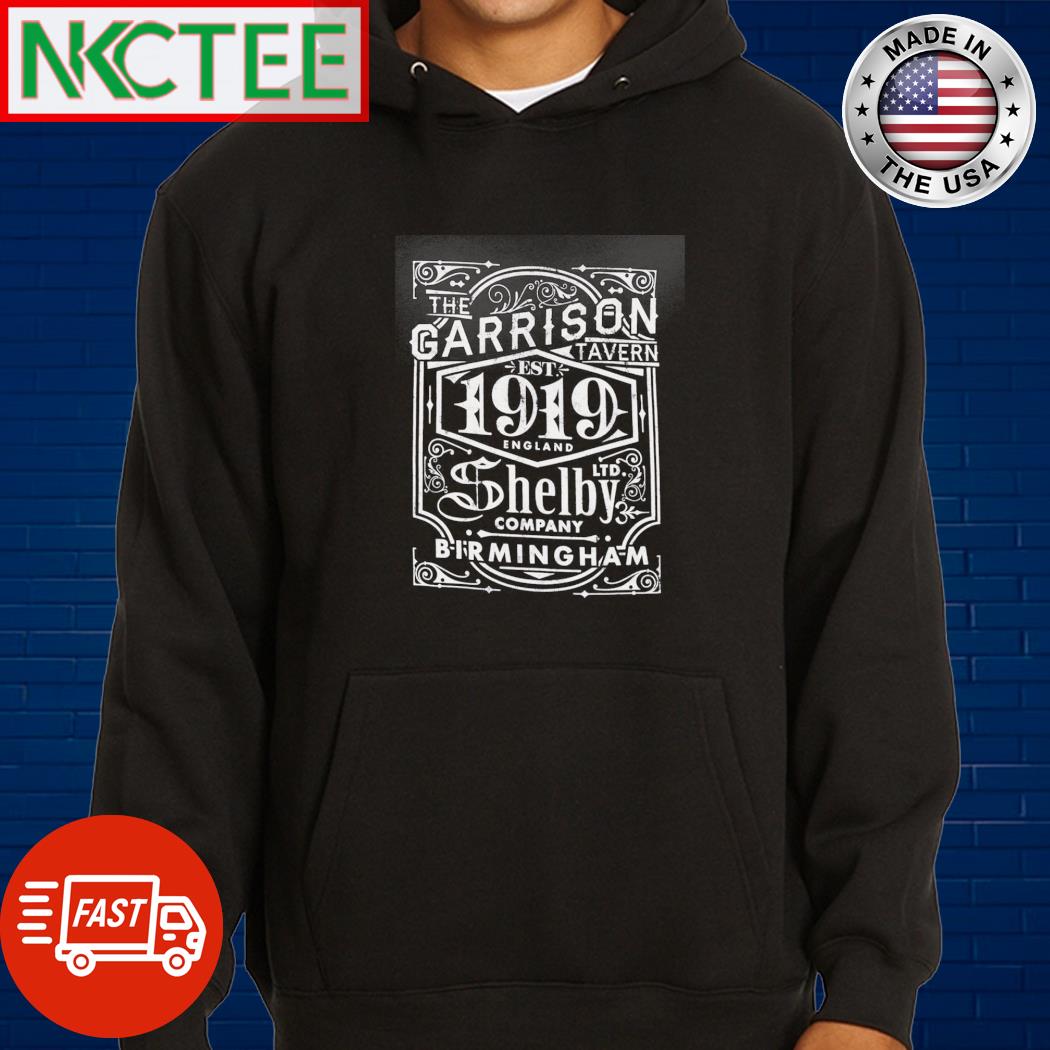 Peaky Blinders Garrison Pub est 1919 Birmingham shirt, hoodie ...