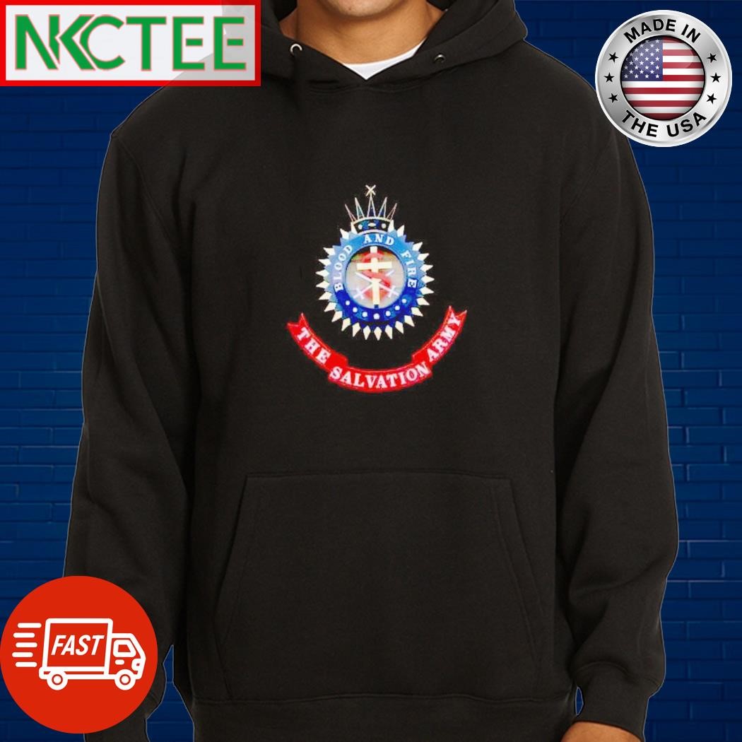 Blood and fire the salvation Army shirt, hoodie, sweatshirt, ladies tee ...