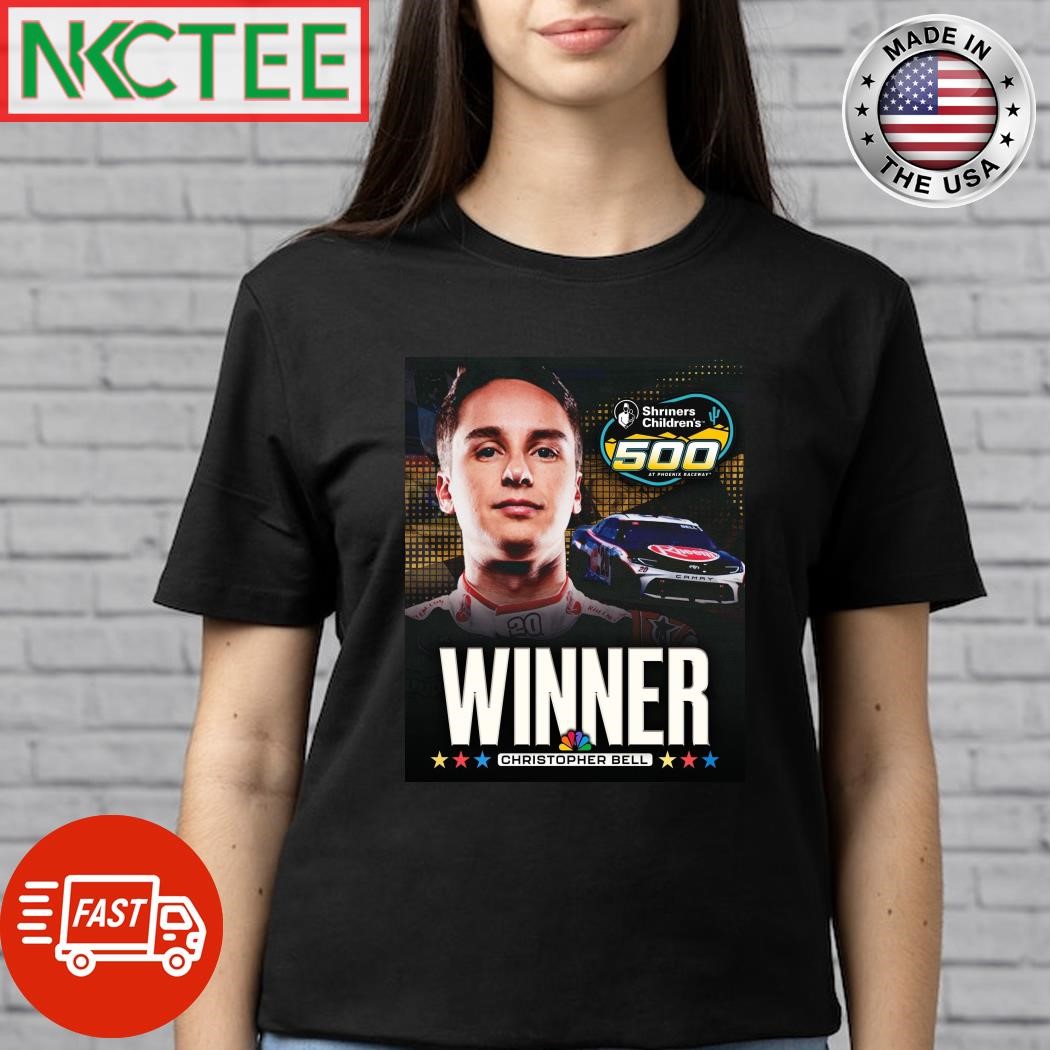 Christopher Bell Phoenix win 2024 race shirt, hoodie, sweatshirt ...